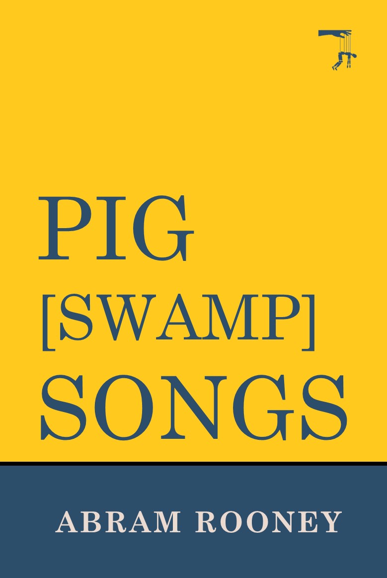 Pig [Swamp] Songs – Playdead Press